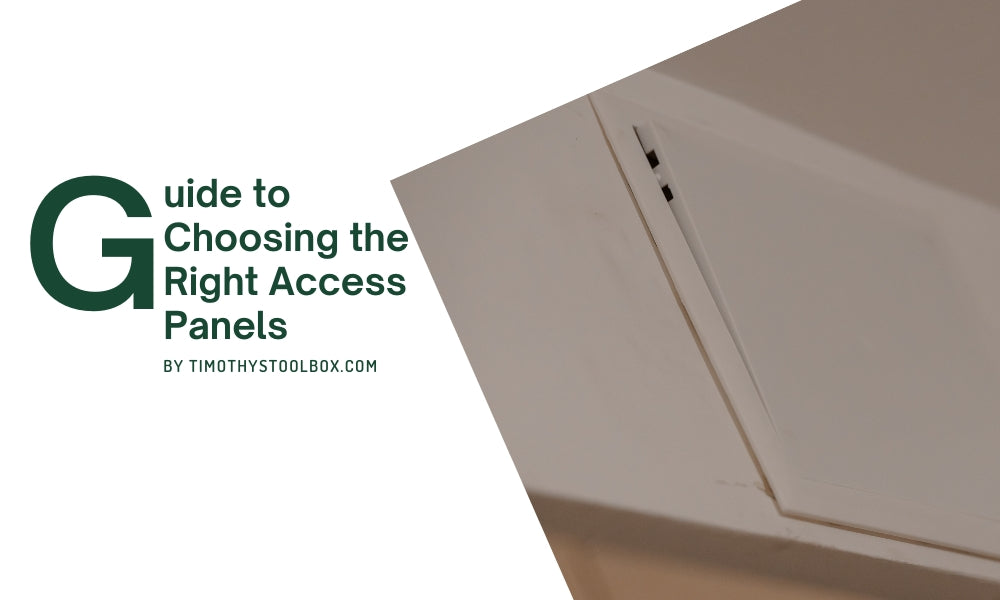 The Ultimate Guide to Choosing the Right Drywall Access Panel — Timothy ...