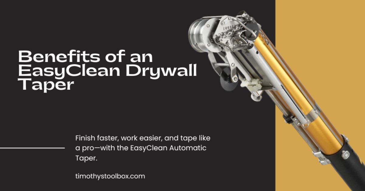 A Look at the Benefits of an EasyClean Drywall Taper — Timothy's Toolbox